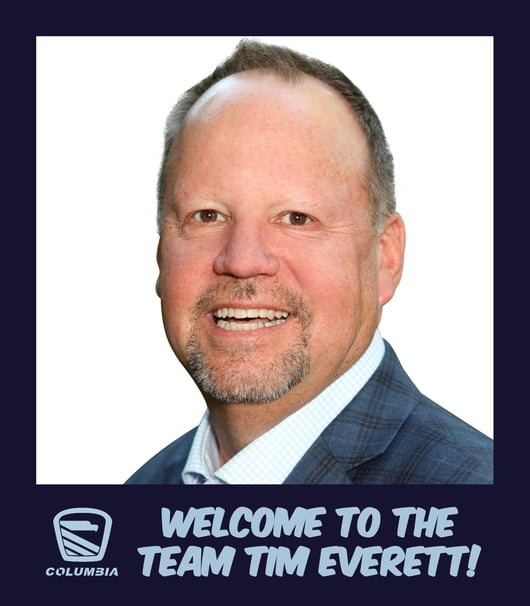 Columbia Welcomes Tim Everett to the Team!